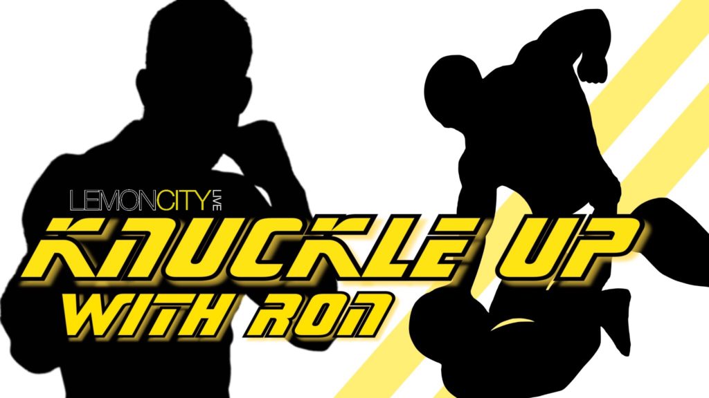 Knuckle Up With Ron - Too Many Events? - Lemon City Live