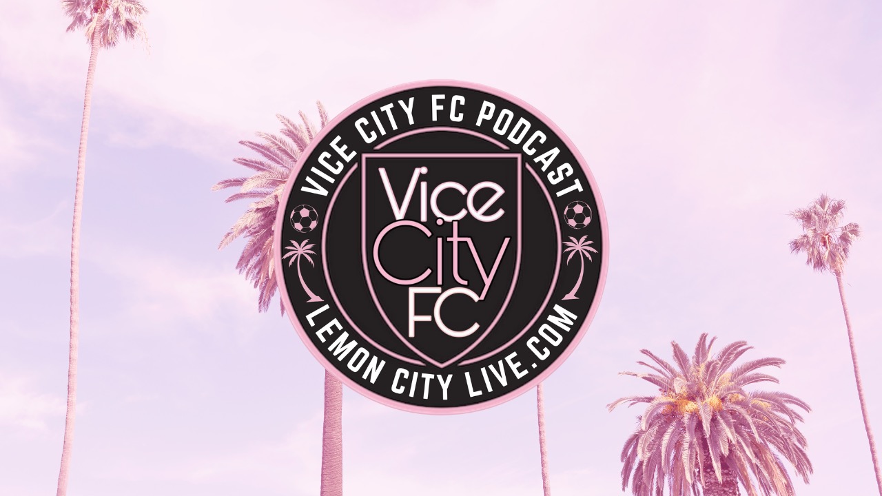 Vice City FC | S2E2 | Favian Renkel, Inter Miami, MLS